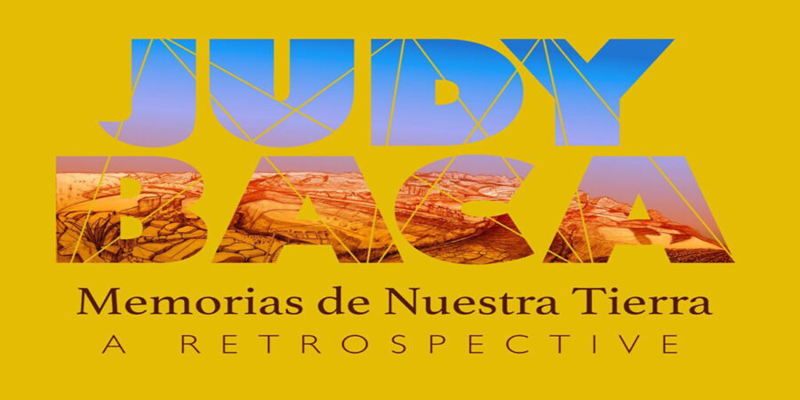 Judy Baca: Memorias de Nuestra Tierra, a Retrospective - SOCIAL AND ...